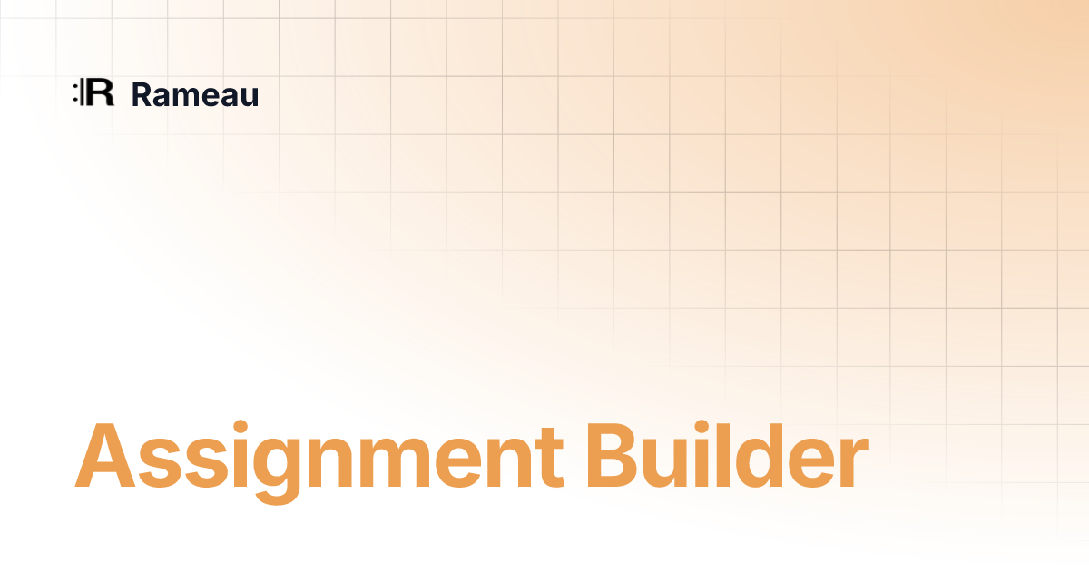 Assignment Builder | Rameau